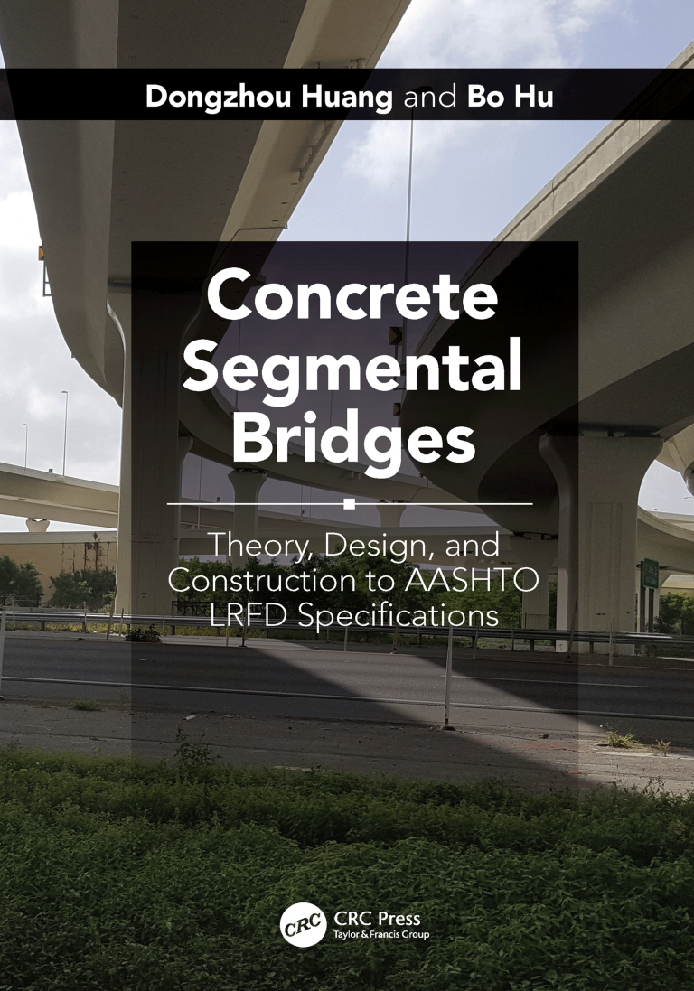 Concrete Segmental Bridges: Theory, Design, and Construction to AASHTO ...